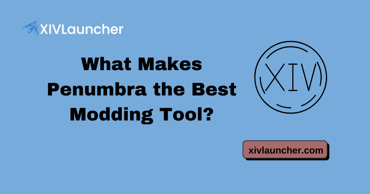 Penumbra FFXIV: The Ultimate Guide To Easy Modding!